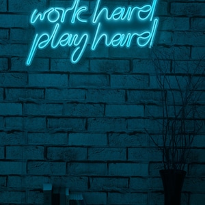 Work Hard Play Hard Neon Sign for Wall Decor Handmade Custom Neon Blue ...