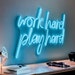 Motivational Neon Wall Decor Handmade Custom Neon Work Hard Play Hard ...