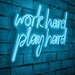 Work Hard Play Hard Neon Sign for Wall Decor Handmade Custom Neon Blue ...