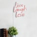 Live Laugh Love Neon Sign Wall Decor Handmade Custom Pink Neon Live ...