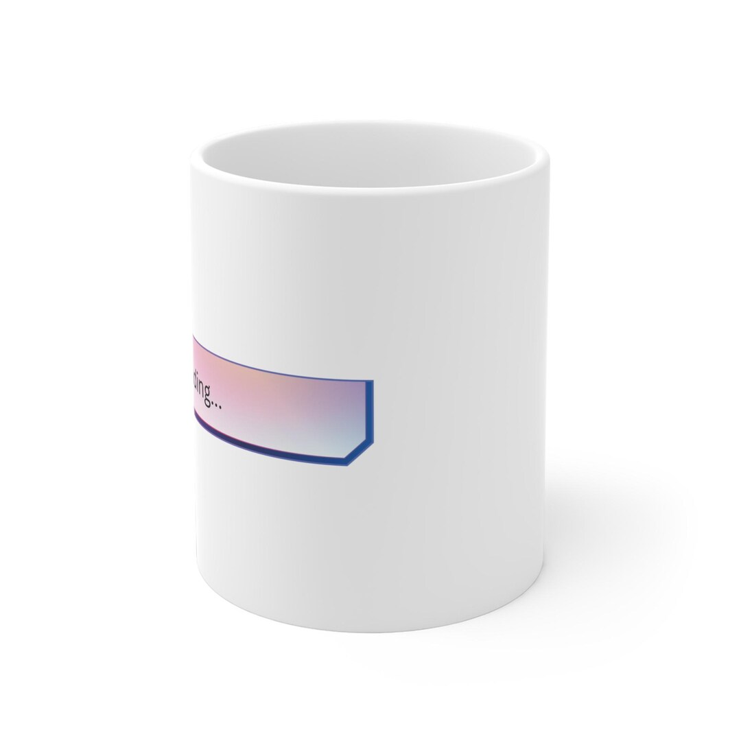 Funny Loading Screen Ceramic Mug, Gift for Techies, Computer ...