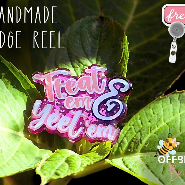 Treat Em and Yeet Em Badge Reel - Etsy