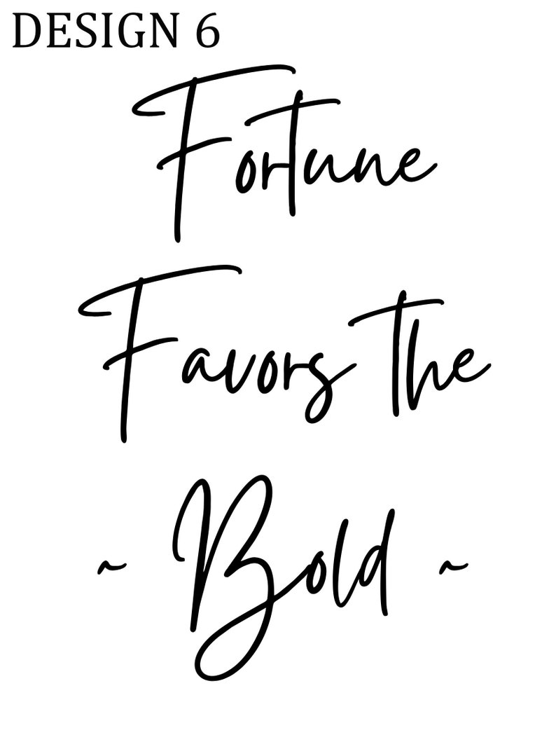 12x18 W/10 Design Options (framed): Fortune Favors the Bold / Audentes ...