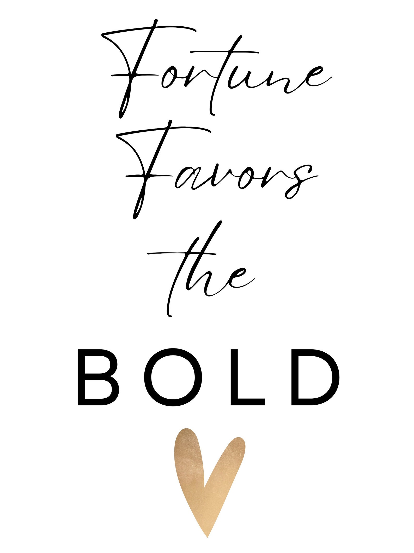 Fortune Favors the Bold - Downloadable Digital Art (8x10 - Larger Sizes ...