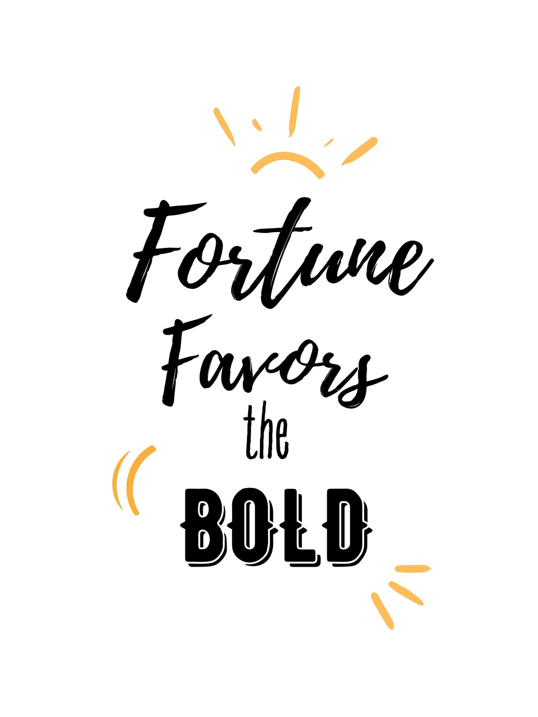 Fortune Favors the Bold - Downloadable Digital Art (8x10 - Larger Sizes ...