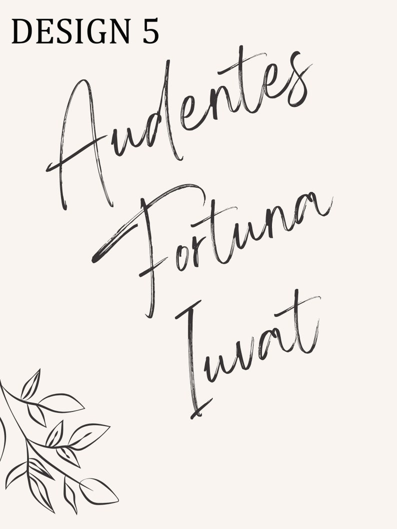 12x18 W/10 Design Options (framed): Fortune Favors the Bold / Audentes ...