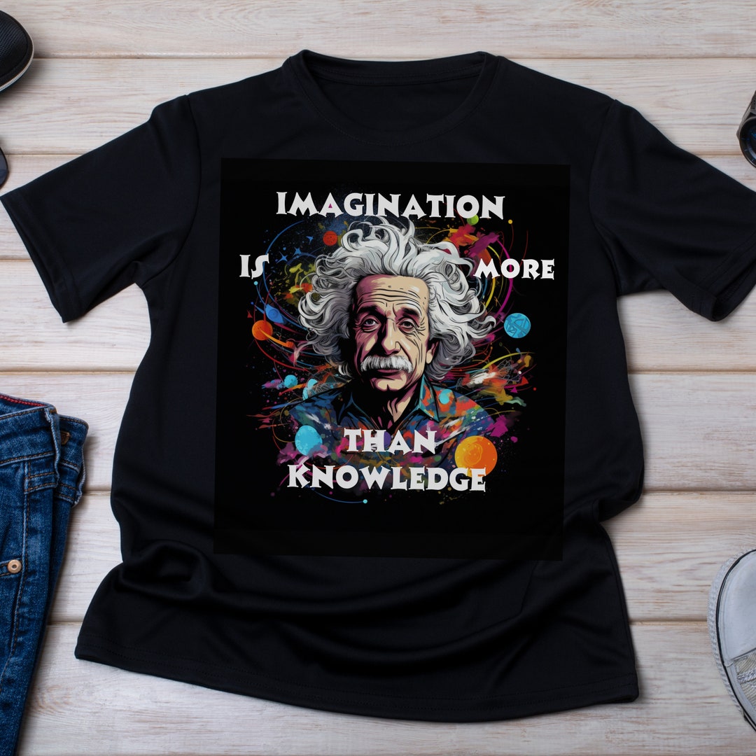 Albert Einstein Shirt, Albert Einstein Quote Shirt, Einstein Classic Tee, Back to School Shirt ...