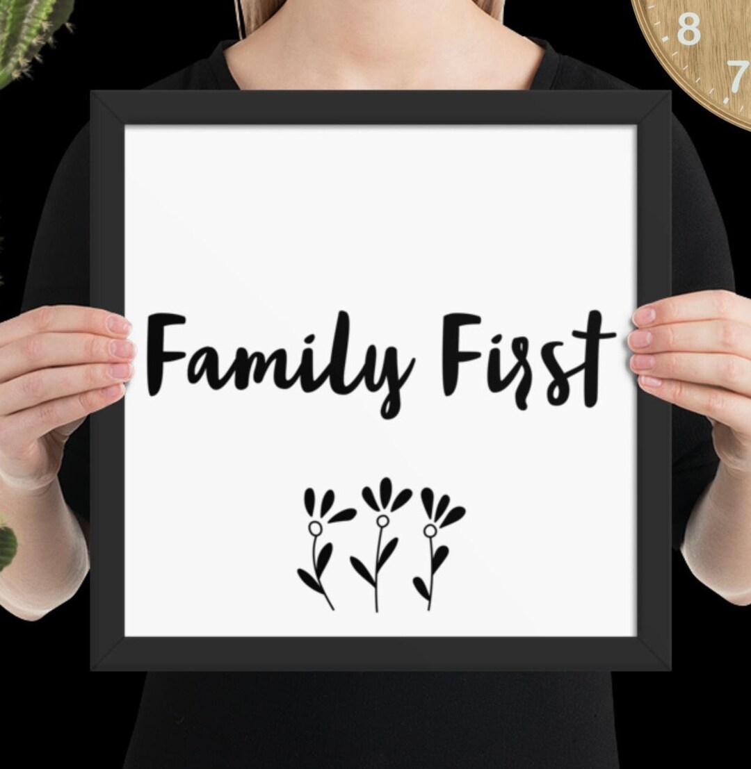 Family First Framed, Black and White Poster, Family Love Home Decor ...