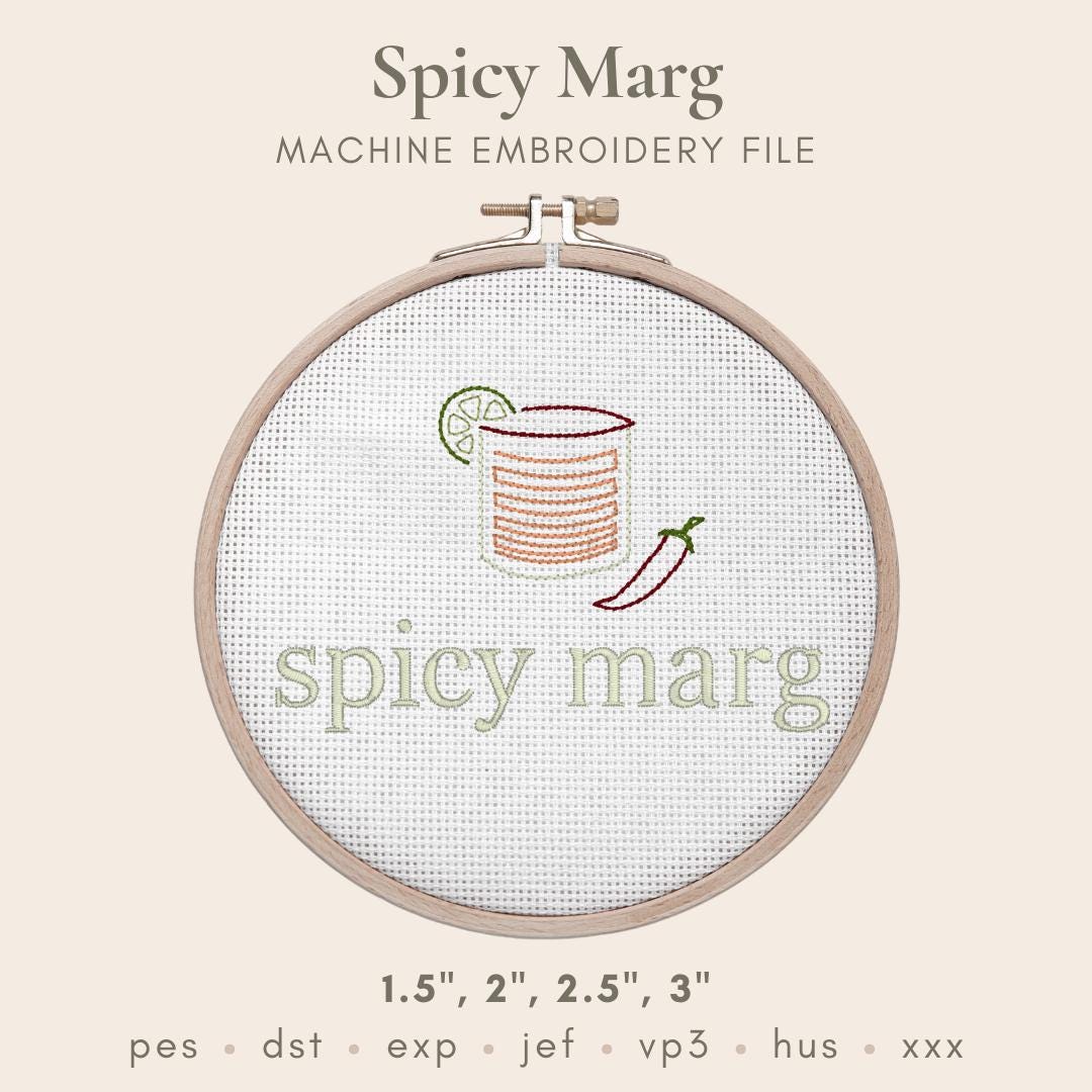 Spicy Marg Cocktail Machine Embroidery Digital File - 4 Sizes (1.5", 2 ...