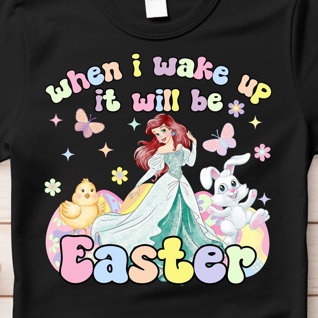Easter Ariel When I Wake up Png Perfect for T-shirts Pyjamas Ect… 1 Png ...