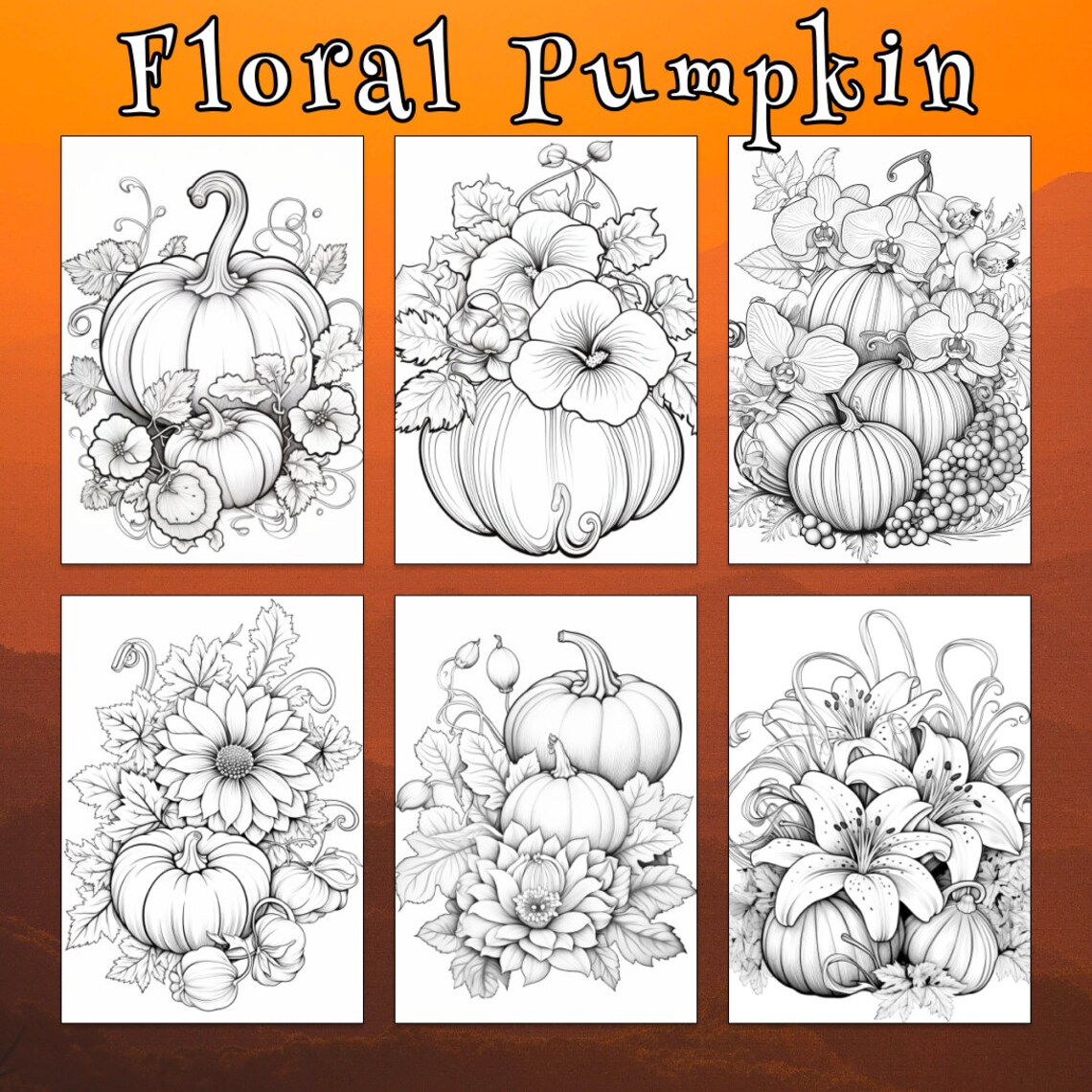 25 Floral Pumpkins Coloring Page, Autumn Coloring Book, Flower Coloring ...