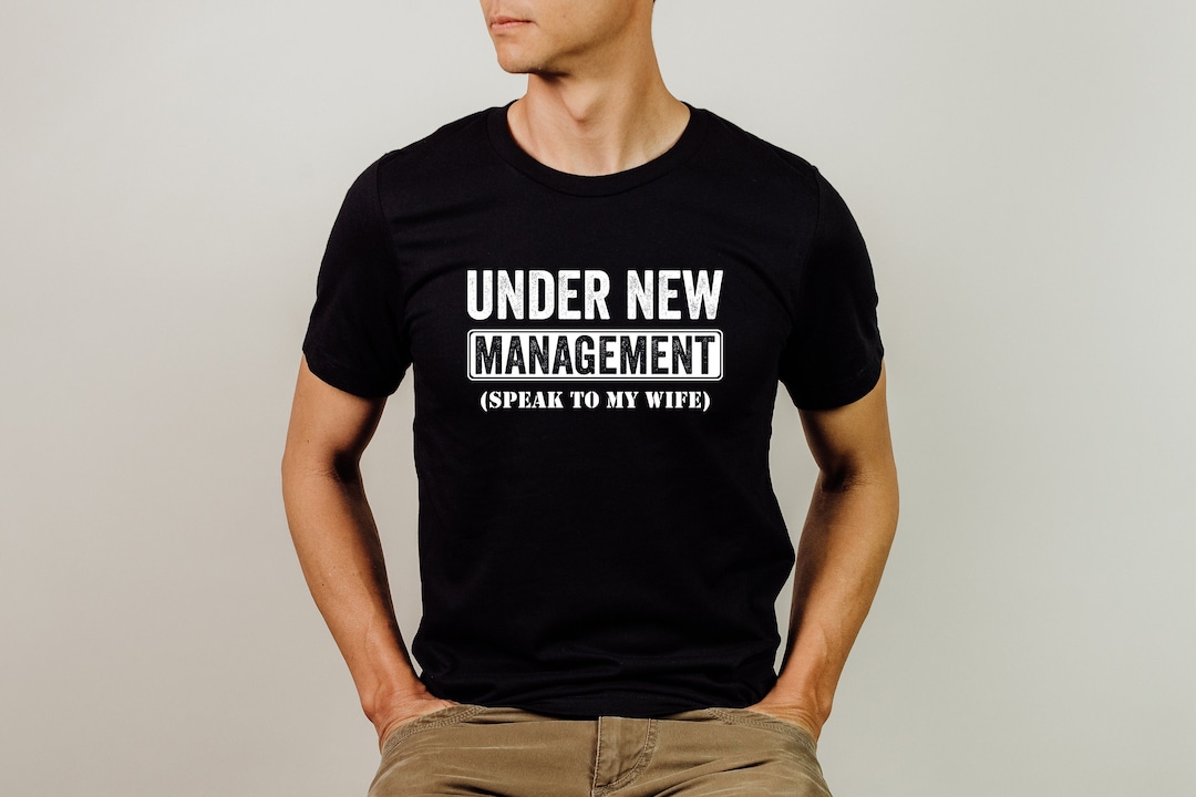 Under New Management Shirt, Husband to Be Tee, Engagement Gift, Funny ...