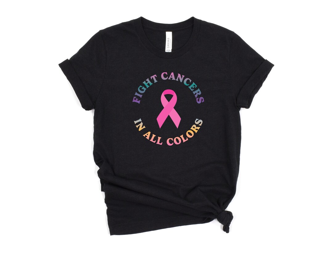 Fight Cancer in All Colors T-shirt, Cancer Awareness Shirt, Cancer ...