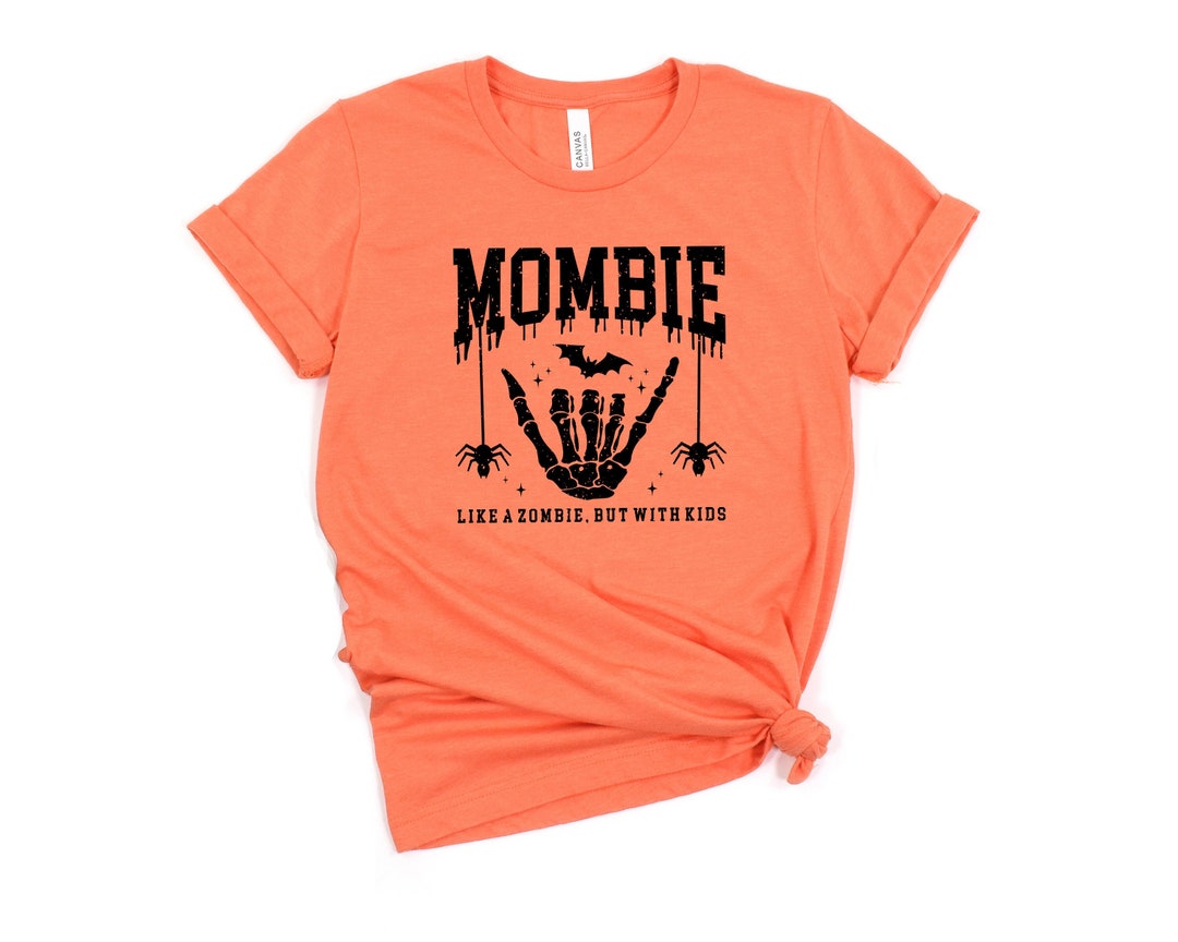 Mombie Shirt, Mombie Like Zombie T-shirt, Zombie but With Kids Tee ...