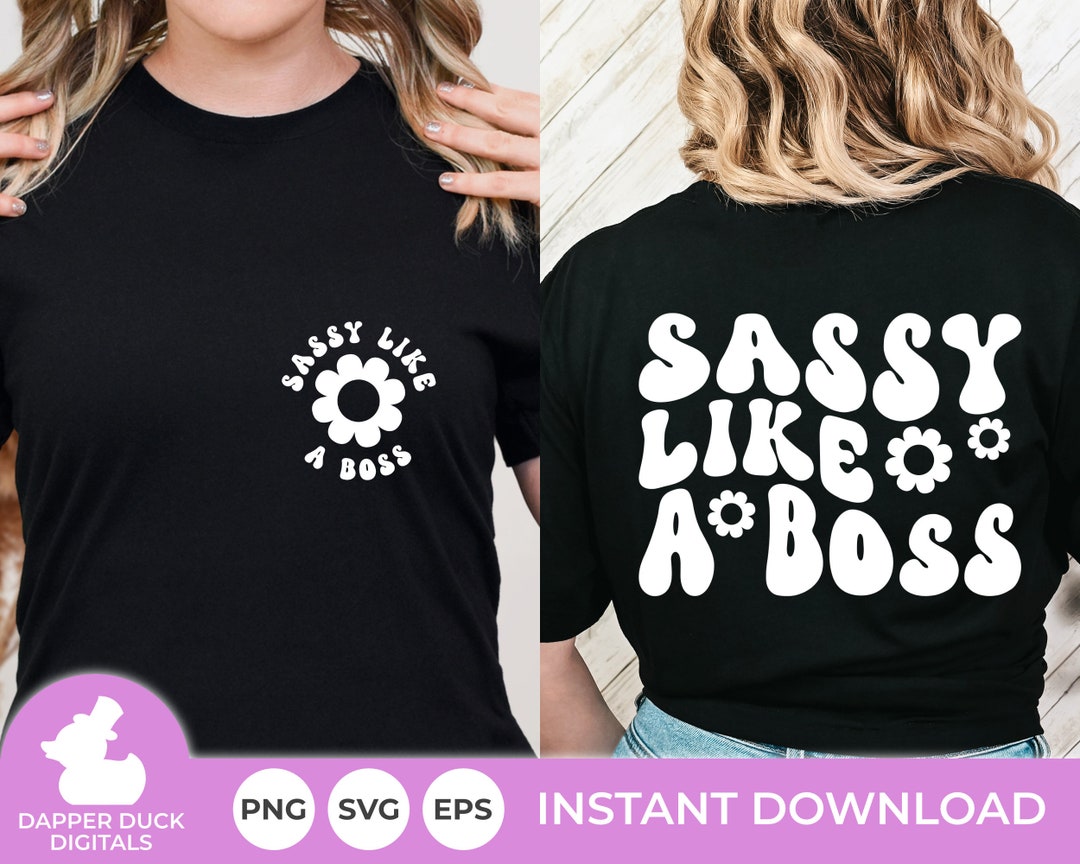 Sassy Like A Boss SVG File, PNG File, Groovy Cricut Files, Silhouette ...