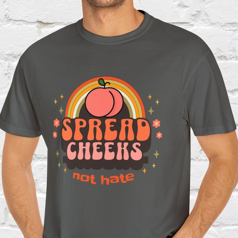 Spread Cheeks Not Hate - Etsy