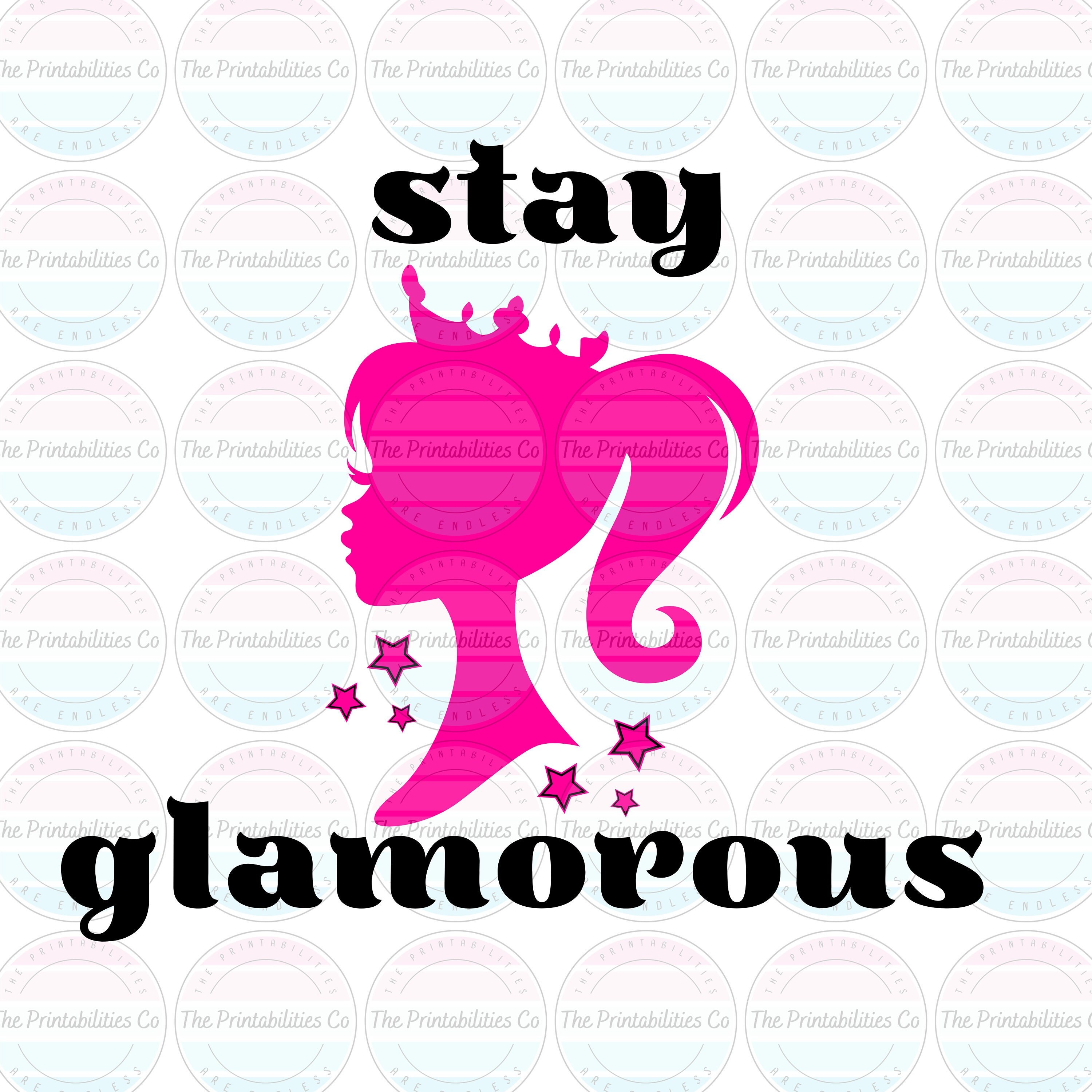 Stay Glamorous Svg, Preppy Aesthetic, Girly Svg, Pink Svg,doll Svg,cute ...