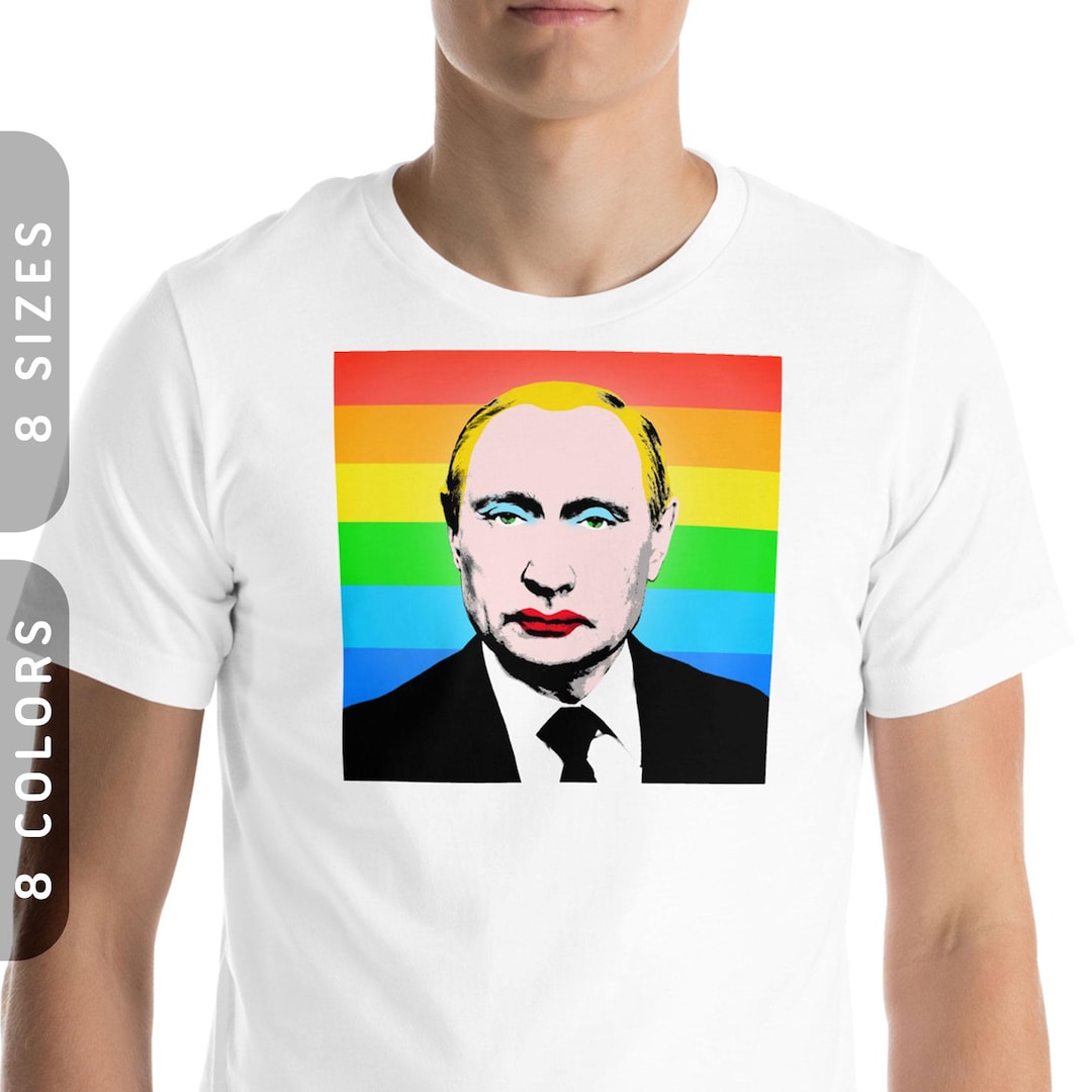 Vladimir Putin's Pride T-shirt | LGBTQ+ Anti Putin Tee XS-4X - Etsy