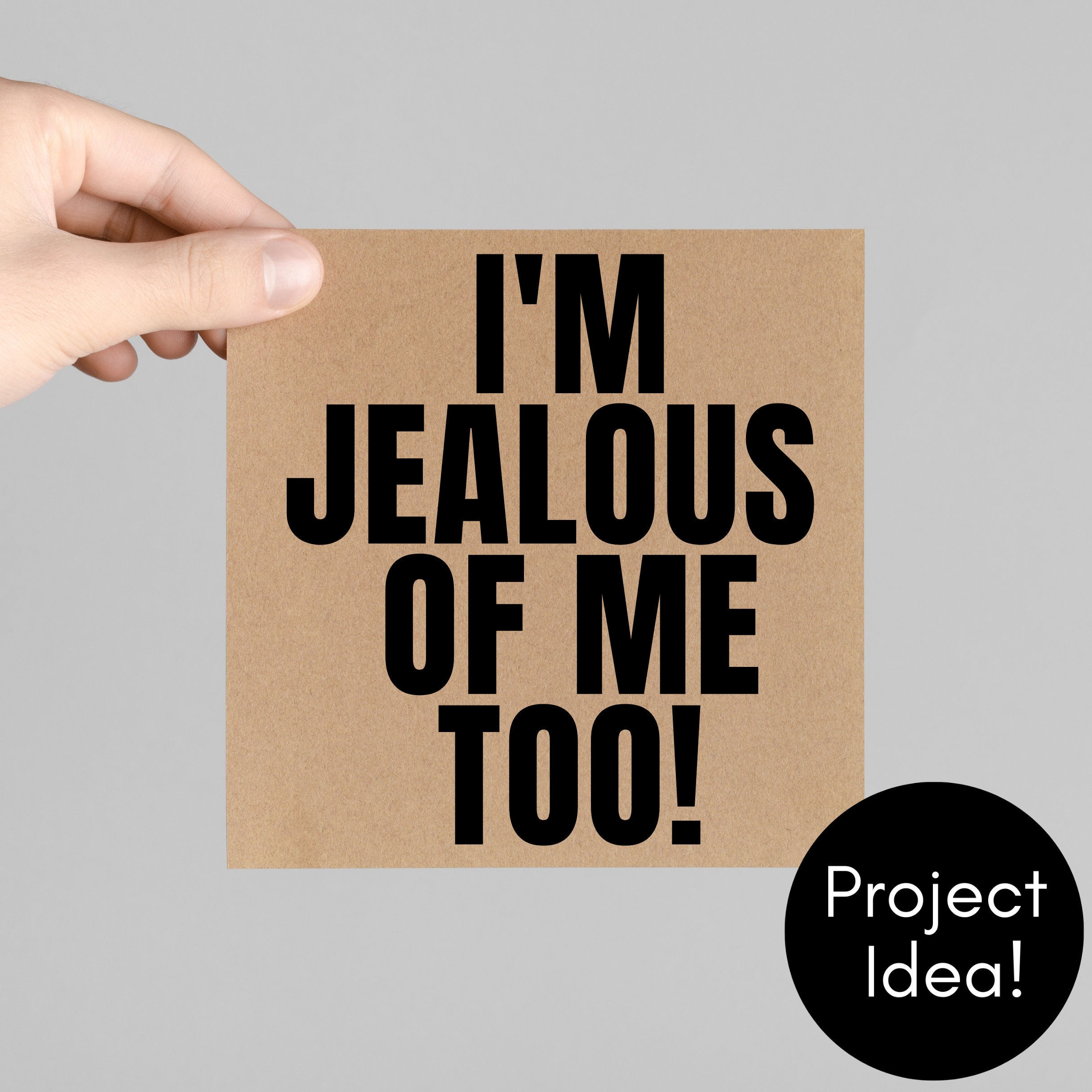 I'm Jealous of Me Too Svg Cut File Printable Funny Humor Design PNG ...