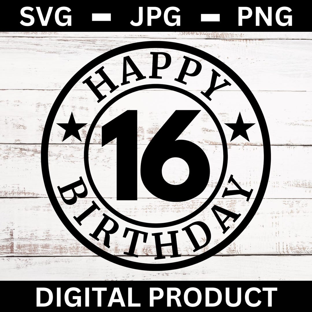 Happy 16th Birthday SVG, Sweet 16 Celebration Cut File, Printable PNG ...