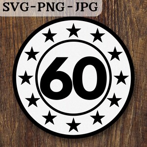 60th Birthday SVG Printable PNG Cut File Anniversary Gift - Etsy