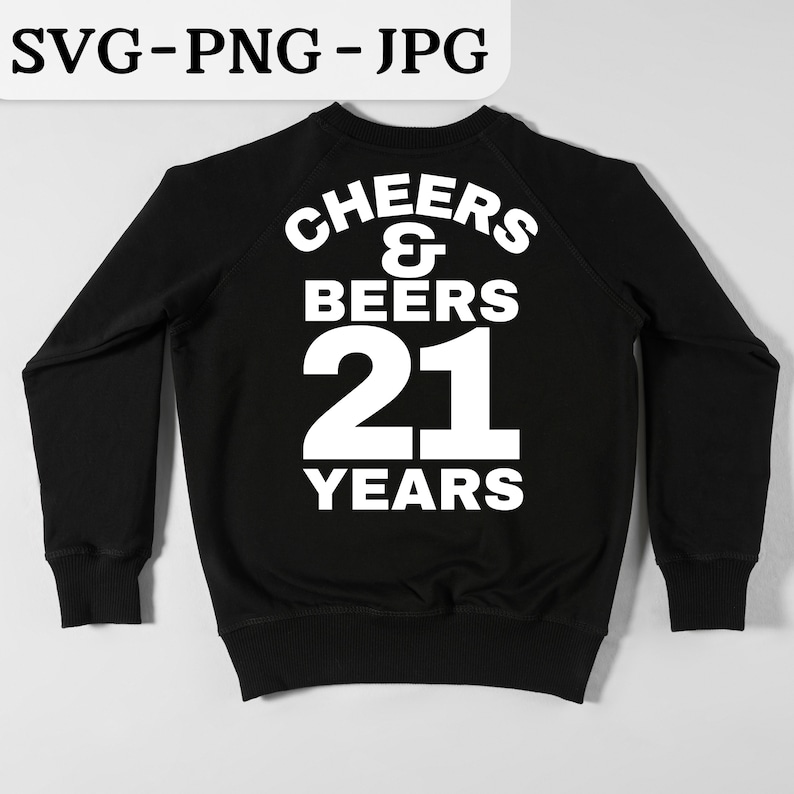 Cheers And Beers 21 Years Svg Happy 21st Birthday Sign Wall Art Party