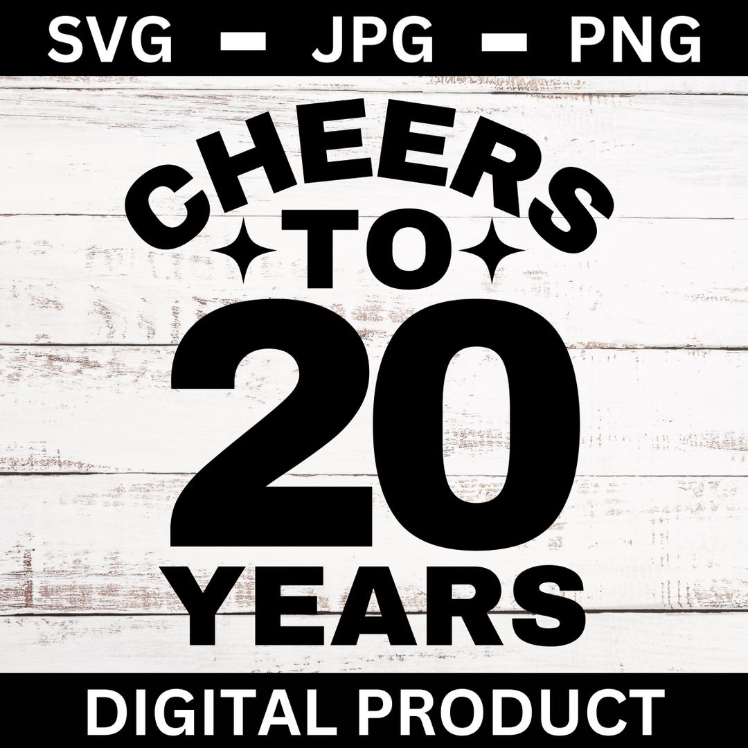 20 Years Birthday SVG Cut File Printable Anniversary PNG - Etsy