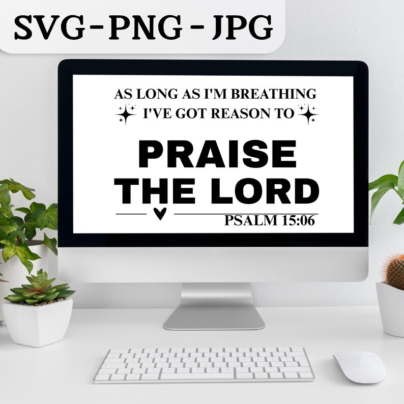 Praise the Lord SVG, God Christian Quote Cut File for Cricut and ...