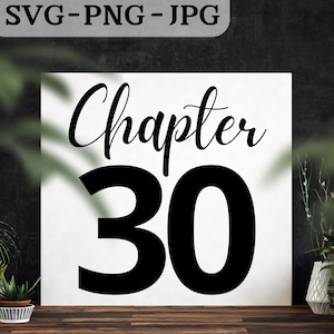 Chapter 30 SVG Cut File, 30th Birthday PNG Printable, Thirty ...