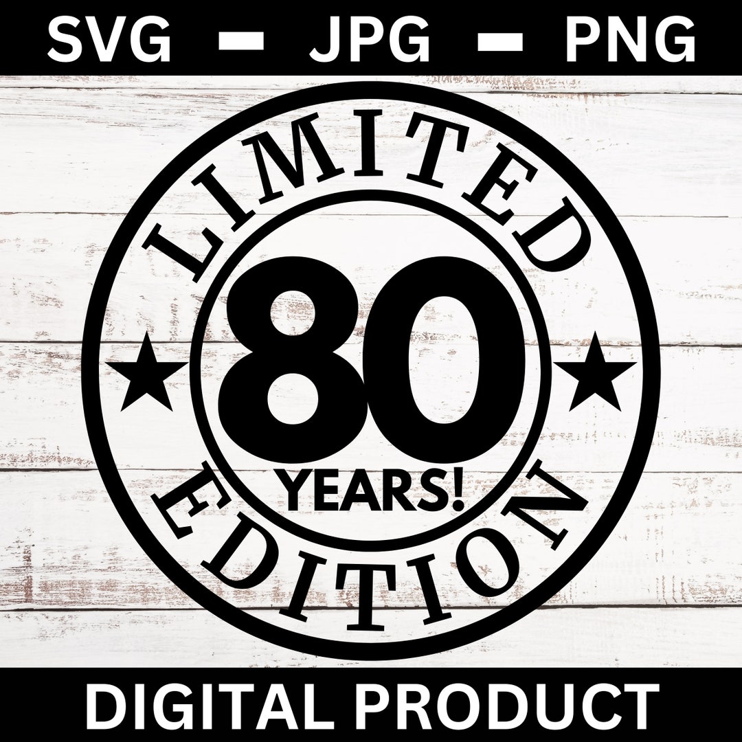 80th Birthday SVG PNG Cut File Printable Gift - Etsy