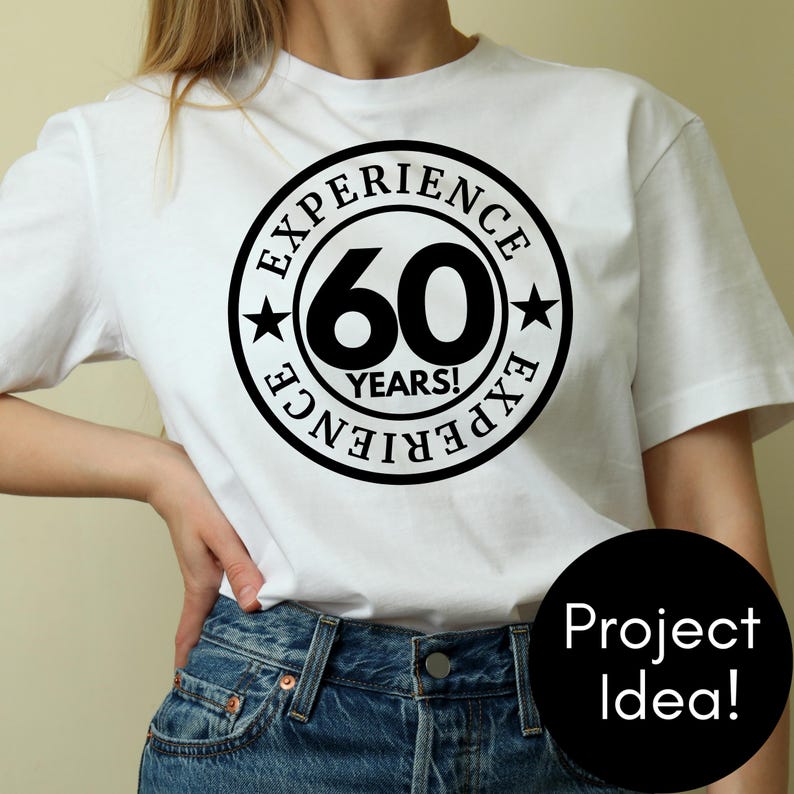 60 Years Experience SVG, 60th Birthday Cut File, PNG JPG Printable ...