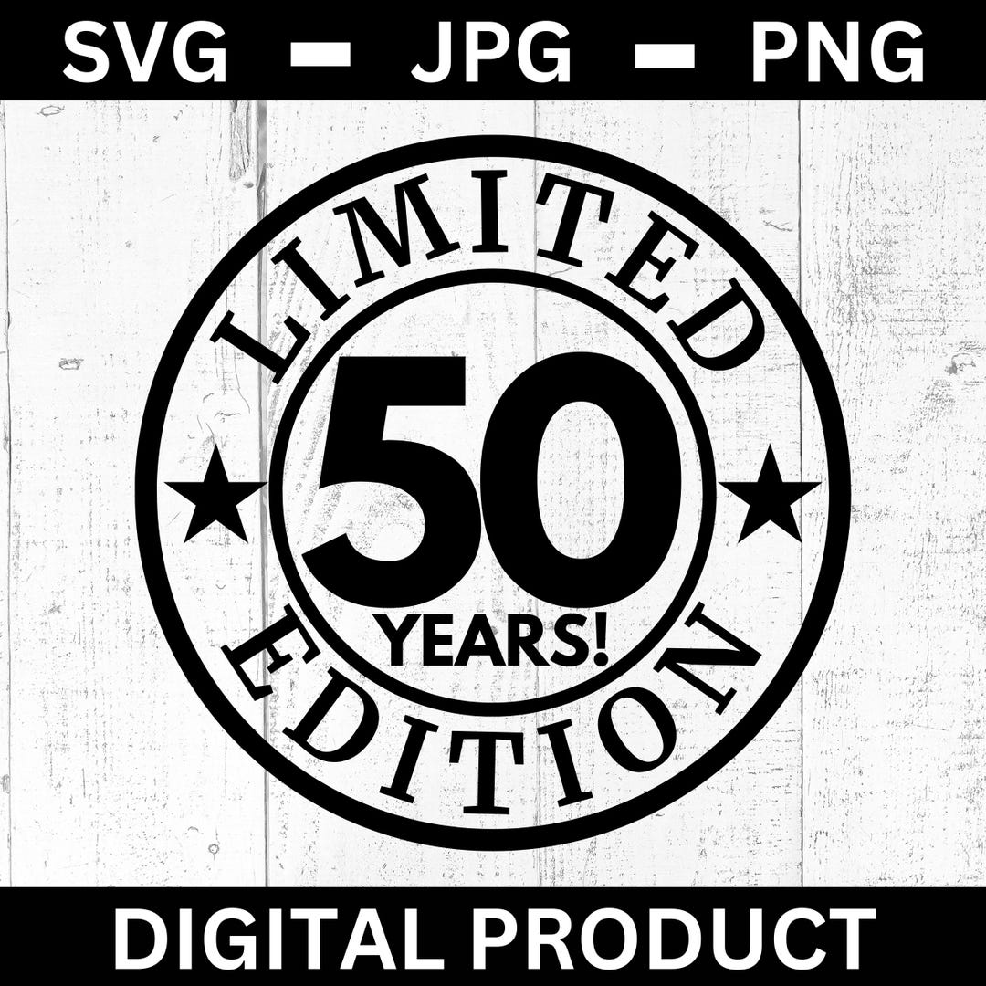50th Birthday SVG, PNG Printable Cut File, Anniversary Celebration ...