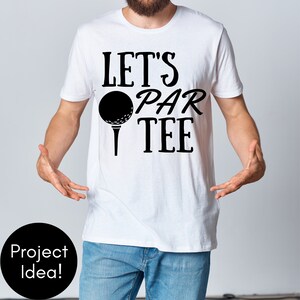 Let's Par Tee SVG Cut File, Printable Funny Golf PNG Sign, Wall Art T ...