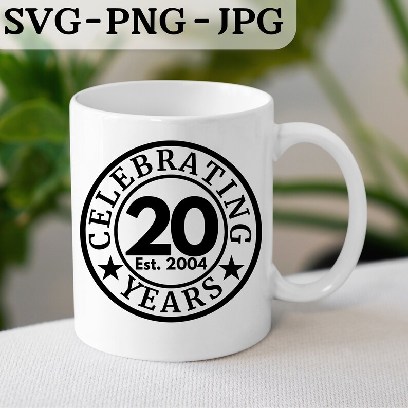 Happy 20th Birthday SVG Celebrating 20 Years PNG/JPG Cut File for Gifts ...
