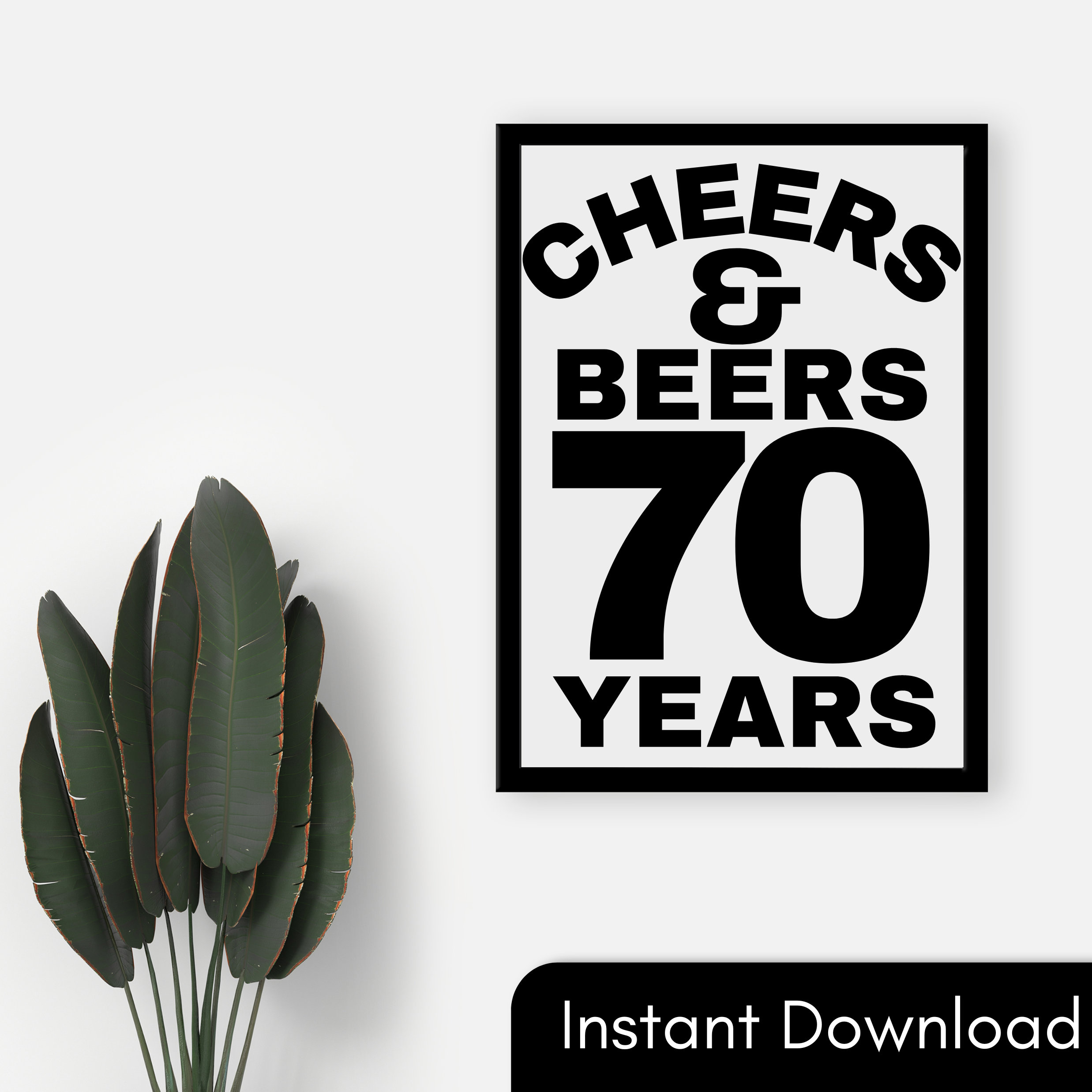 Cheers and Beers 70 Years SVG Happy 70th Birthday Sign Wall Art Party ...