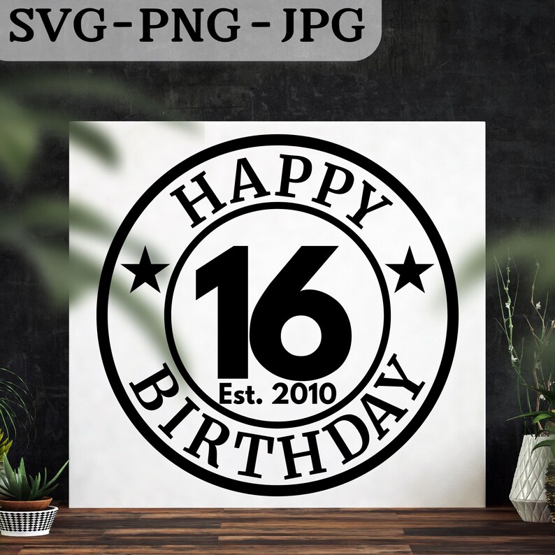 16th Birthday SVG, 2010 Cut File, PNG JPG Printable - Etsy