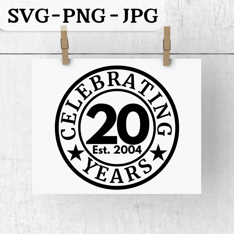 Happy 20th Birthday SVG Celebrating 20 Years PNG/JPG Cut File for Gifts ...