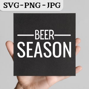 Bear Season SVG Cut File, PNG Printable, Drinking Beer Sign, Wall Art ...
