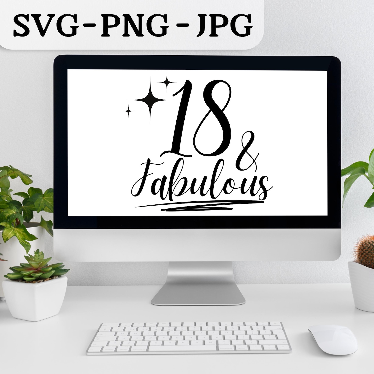 18 and Fabulous SVG Cut File | Printable Happy 18th Birthday PNG Sign ...