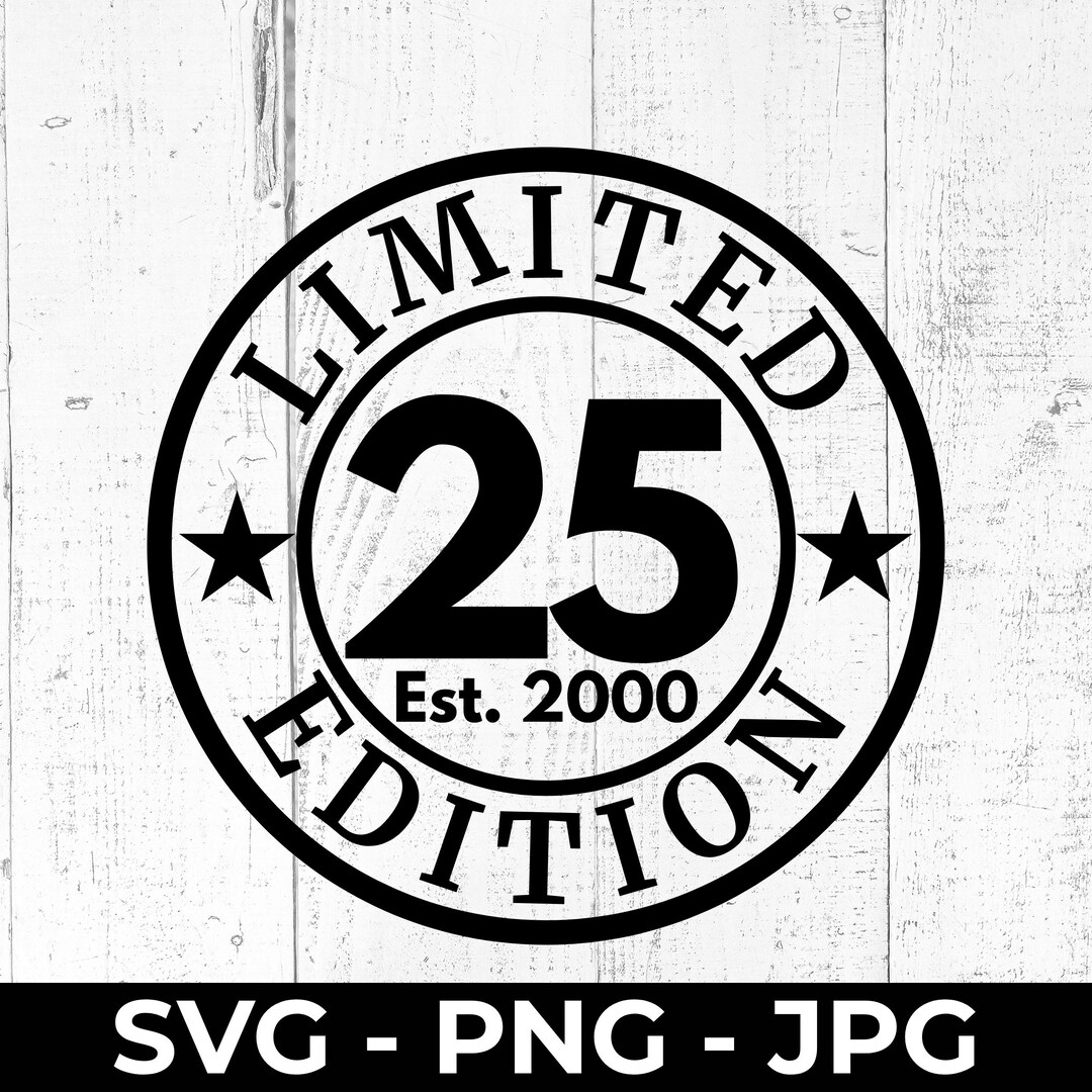 25th Anniversary SVG: Limited 2000 Edition Cut File (PNG/JPG) - Etsy UK