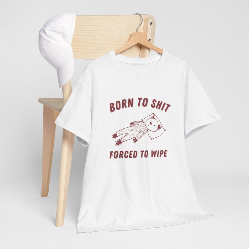 Born to Shit Forced to Wipe Shirt, Y2K Funny Meme Shirt, Weirdcore ...