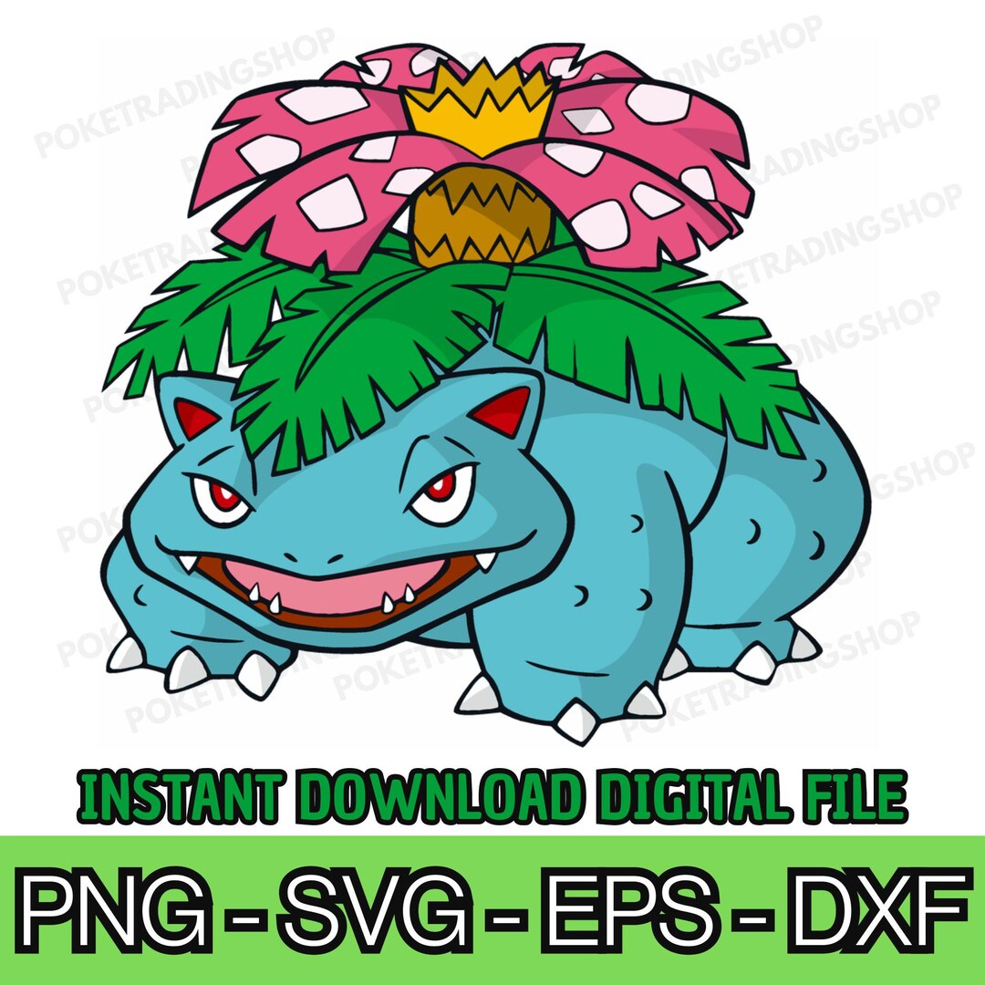 Venusaur Svg PNG DXF EPS, Pokemon Cut File, Cricut Silhouette, Vector ...