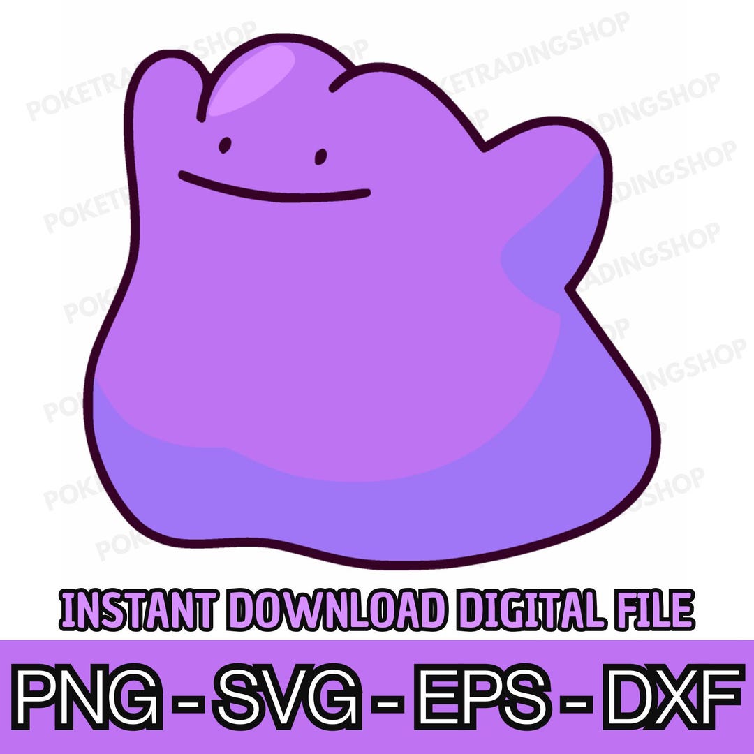 Ditto Svg PNG DXF EPS, Pokemon Cut File, Cricut Silhouette, Vector ...