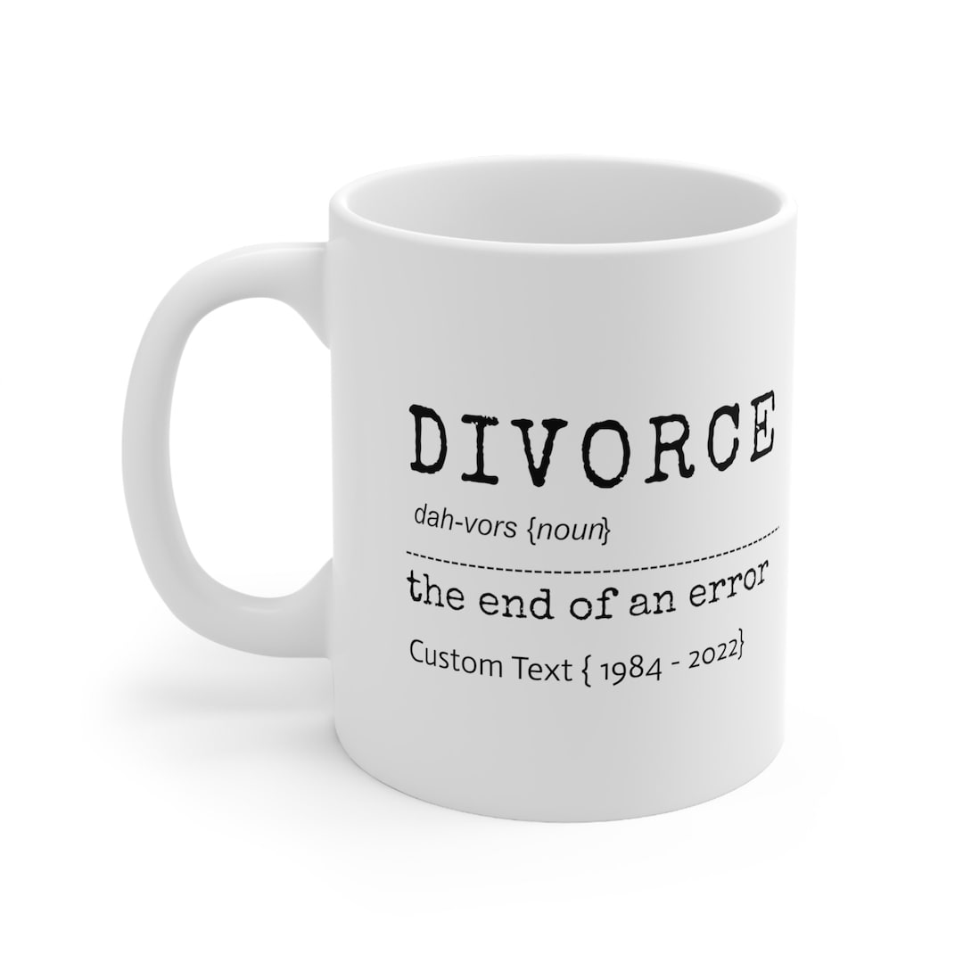 Personalized Divorce: End of an Error 11oz Coffee Mug, Divorce ...
