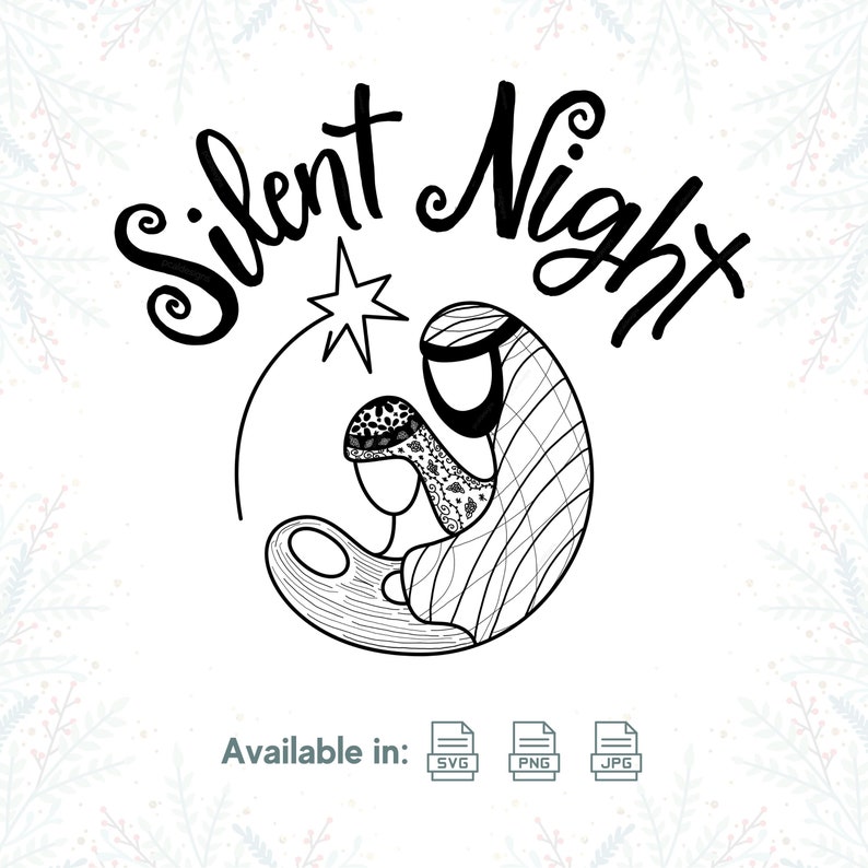 Silent Night Svg, Silent Night, Silent Night Png, Christmas Printable ...