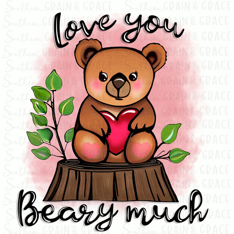 Love You Beary Much Valentine PNG, Digital Download - Etsy