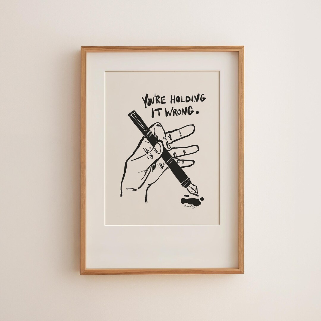 Hand and Pen - Art Print - Ink Sketch of a Wonky Hand Holding a Wonky ...