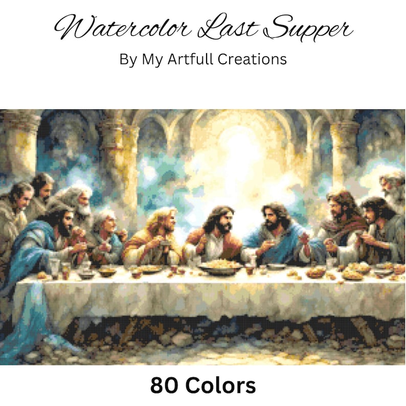 Watercolor Last Supper, Cross Stitch Pattern Last Supper, Religious ...