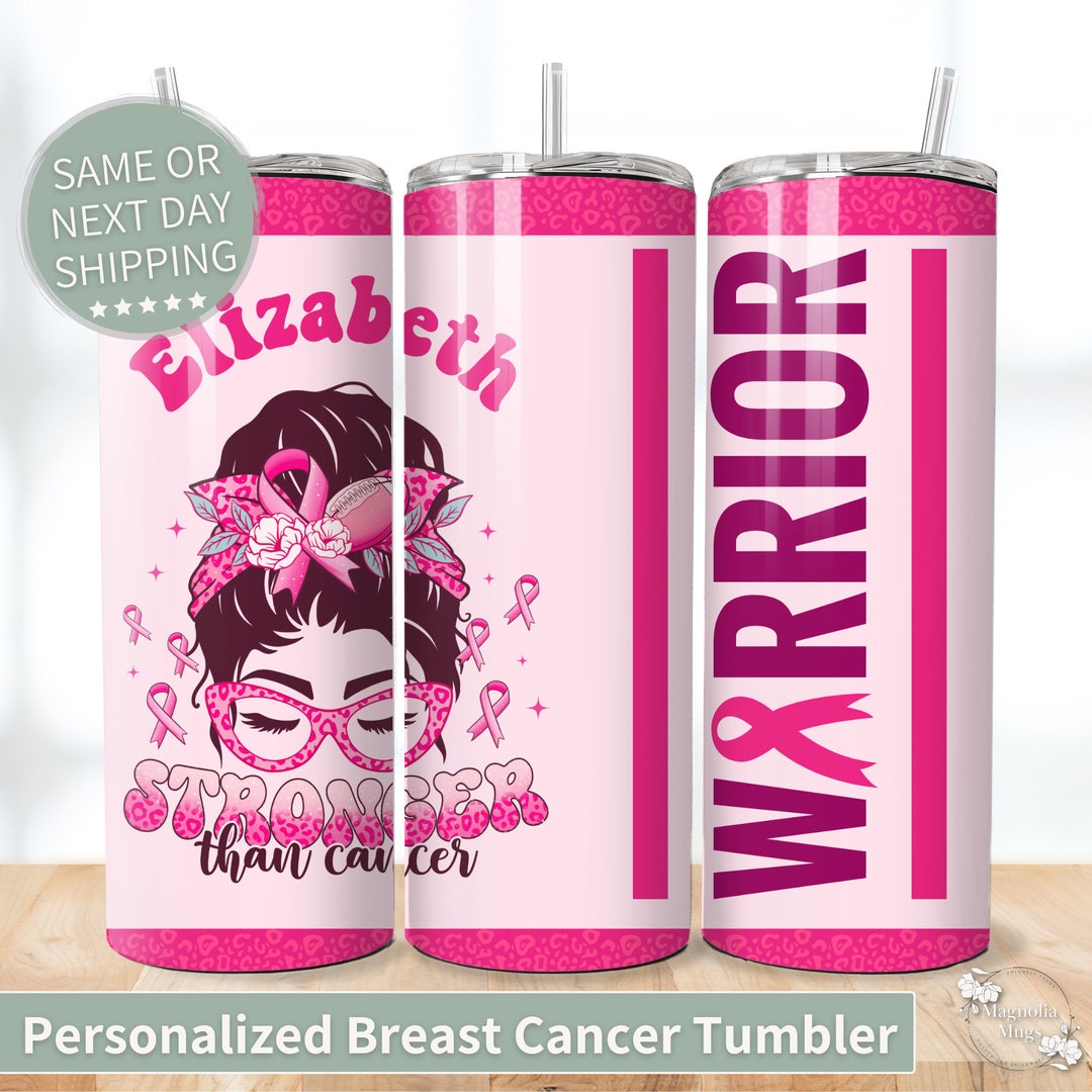 Personalized Breast Cancer Tumbler Breast Cancer Warrior Custom Name ...