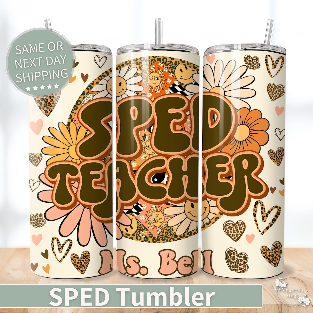 Personalized SPED Teacher Tumbler, Custom Name Special Education ...